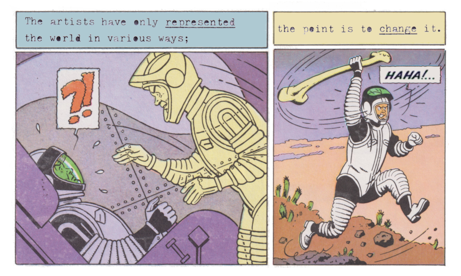 Collage—The artists have only represented the world in various ways ...